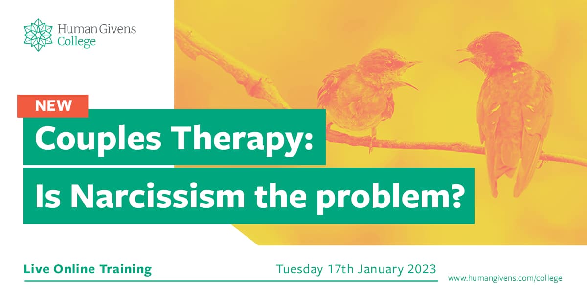 Couples Therapy Training Narcissism Human Givens College