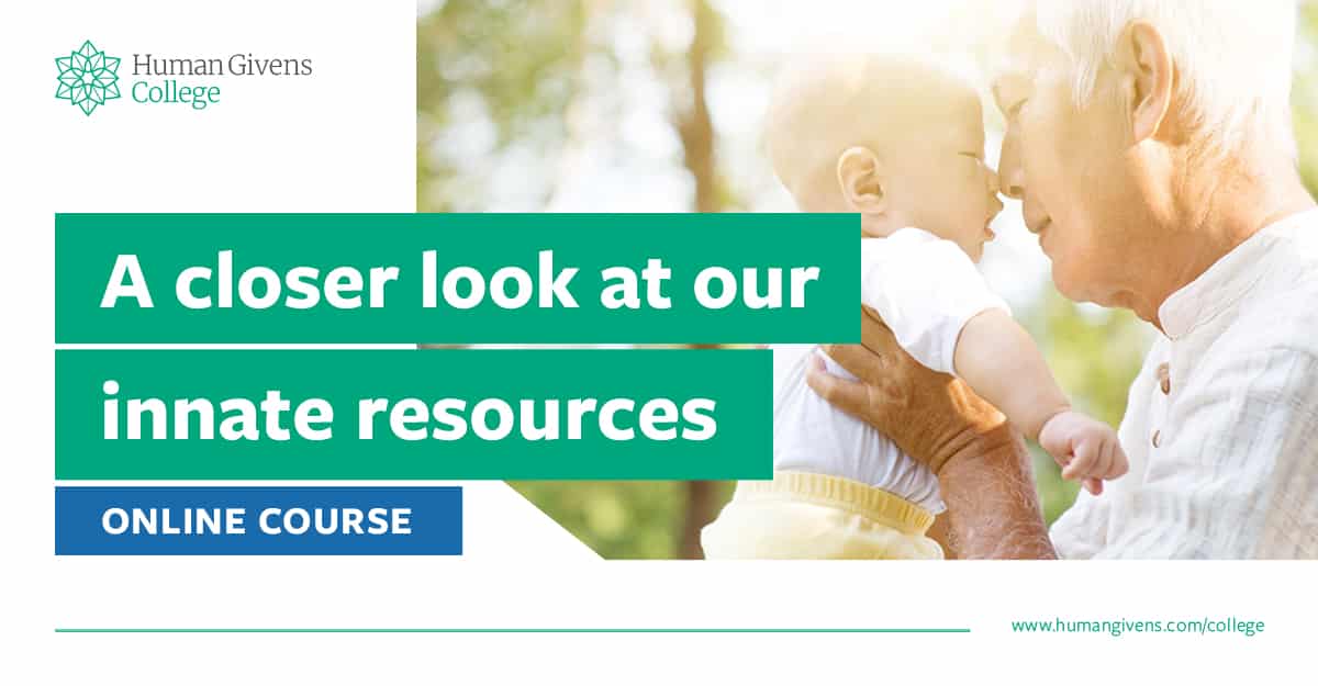 Our innate resources | Human Givens College Psychotherapy Training