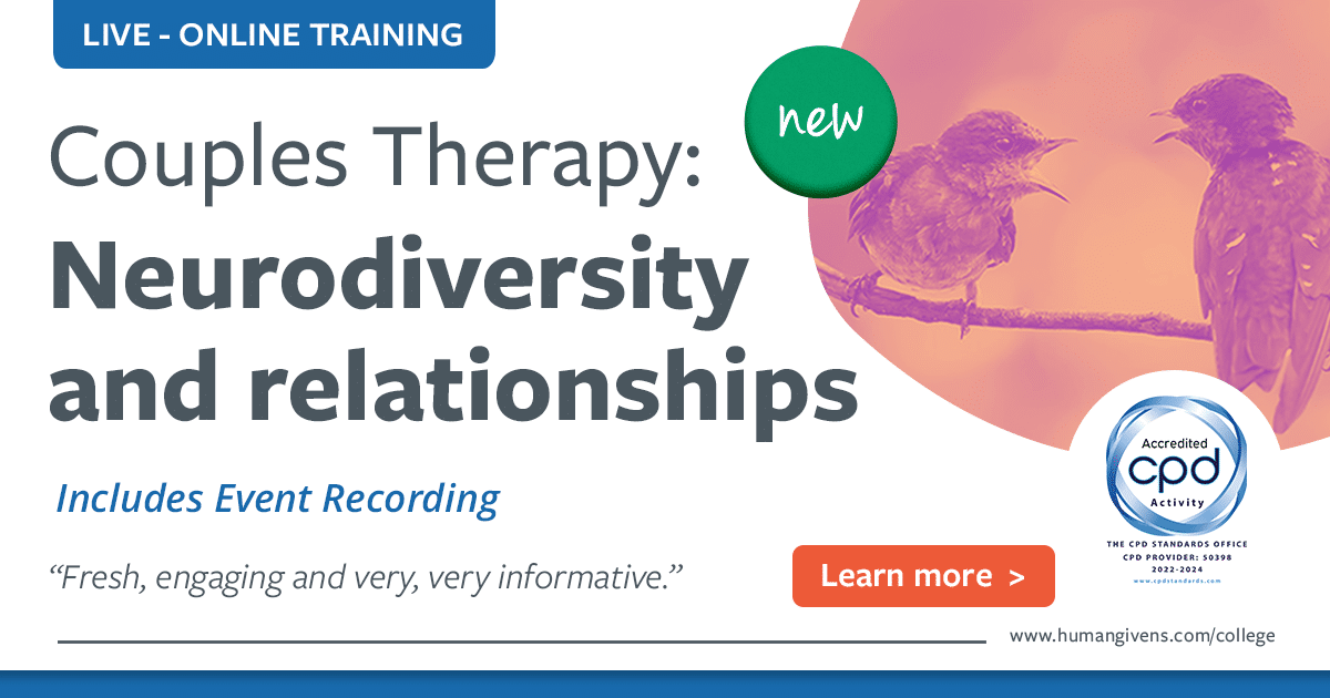 Neurodiversity Couples Therapy Training Human Givens College