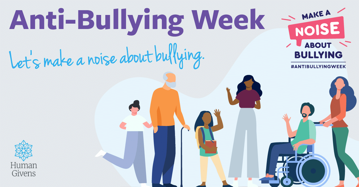 Anti Bullying Awareness Week Human Givens